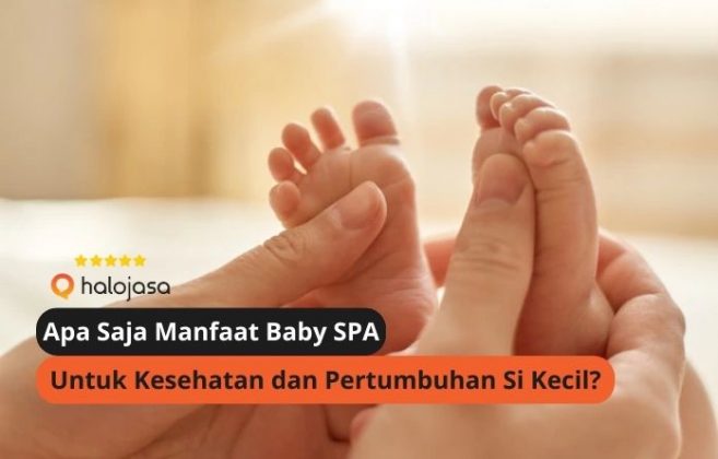Ibu Wajib Tahu! Manfaat Baby SPA Ternyata Bejibun untuk Kesehatan Anak ...