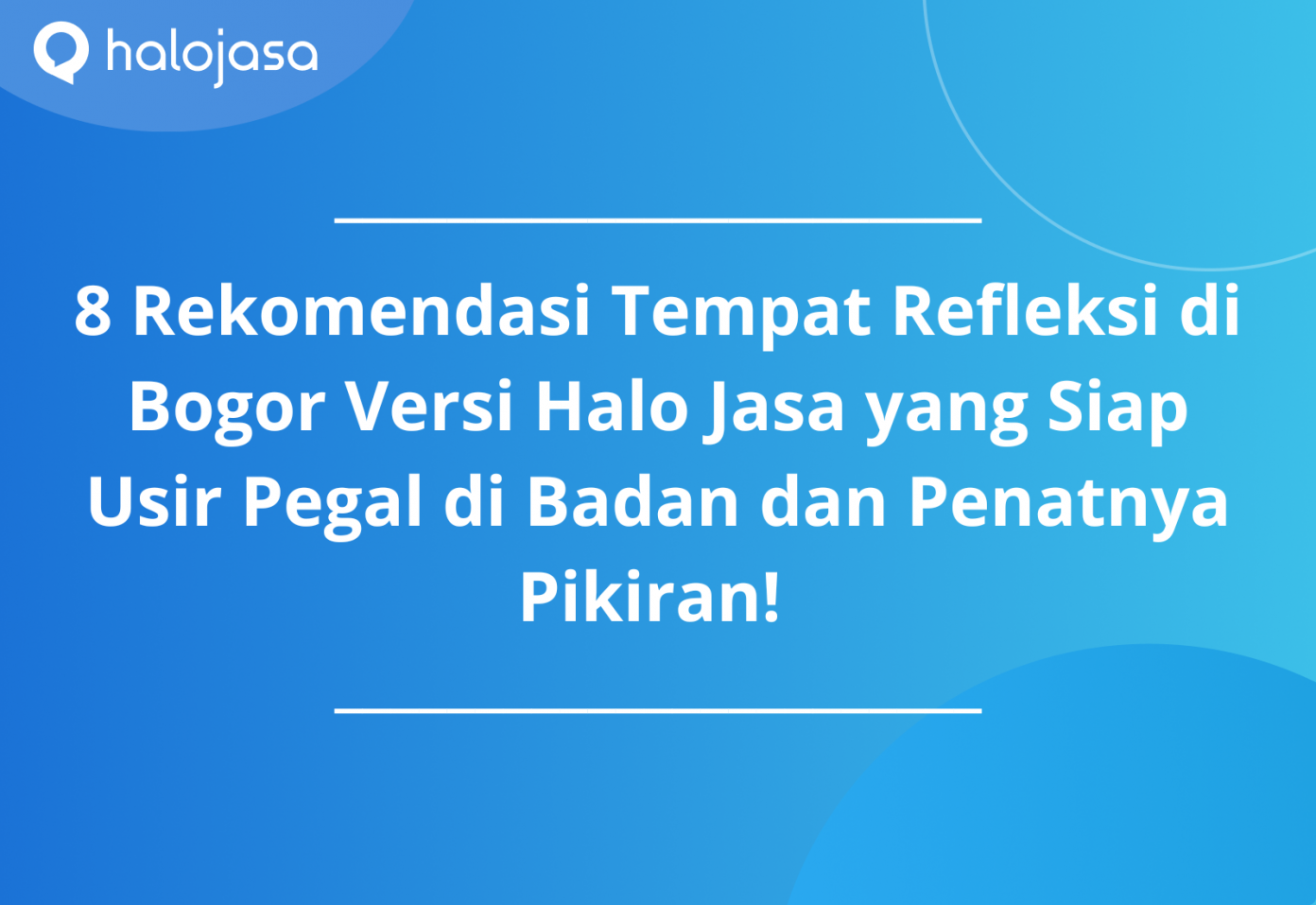 8 Tempat Refleksi dan Pijat Terbaik di Bogor