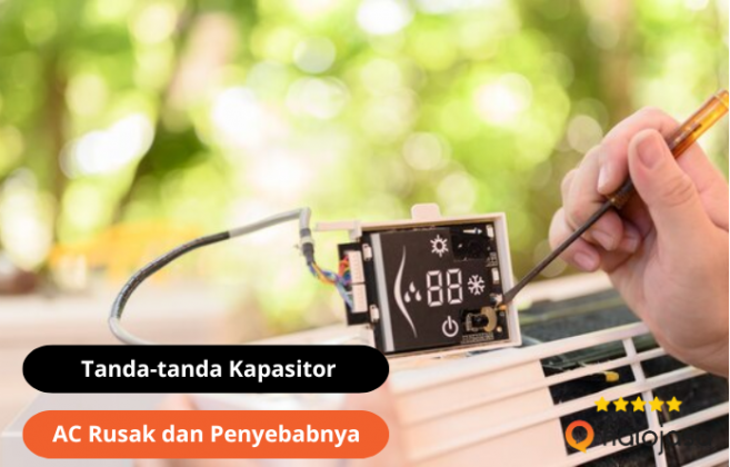 Kapasitor AC Rusak? Kenali Ciri-cir dan Penyebabnya